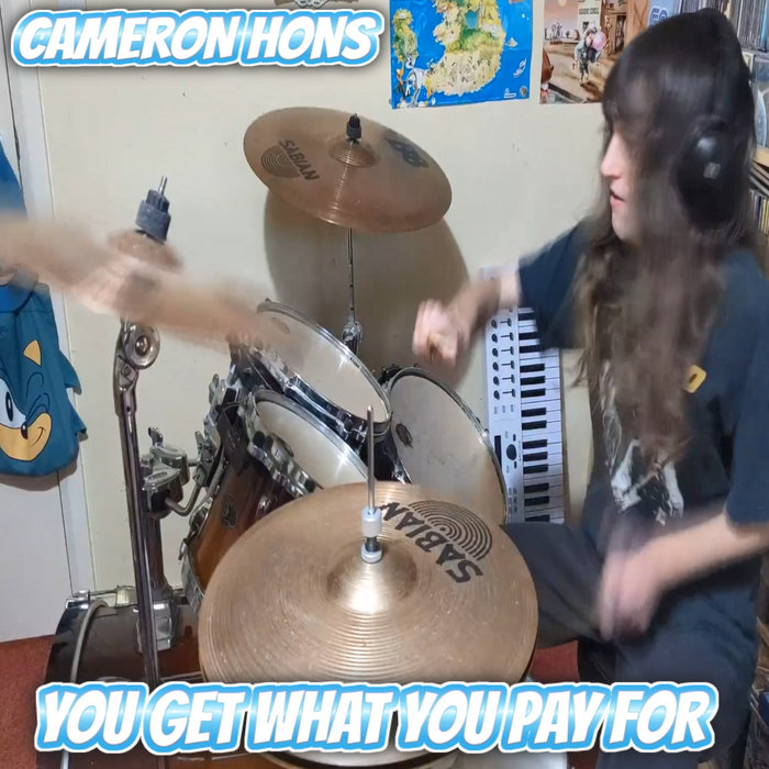 You Get What You Pay For | Cameron Hons