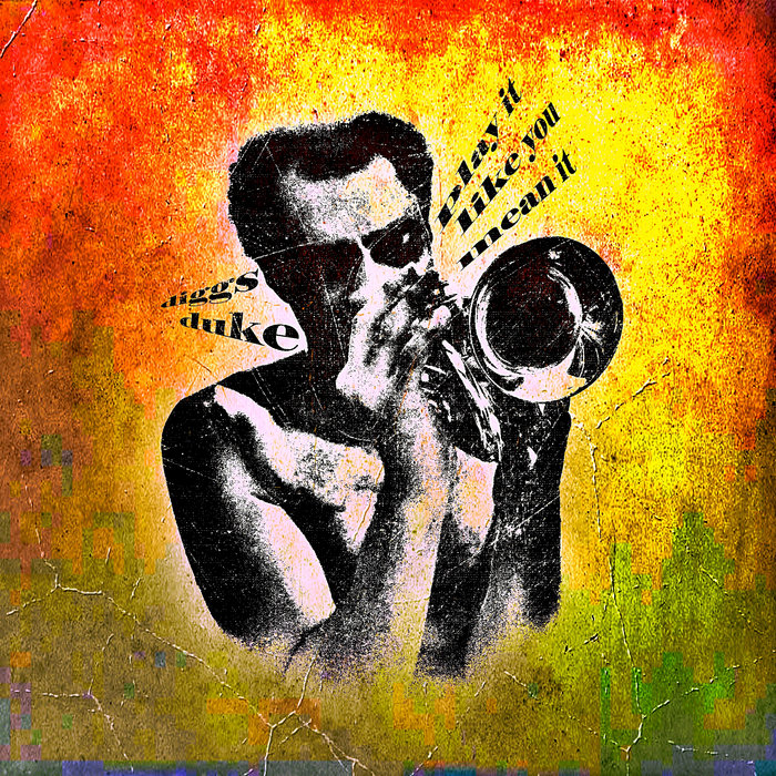 Play It Like You Mean It | Diggs Duke