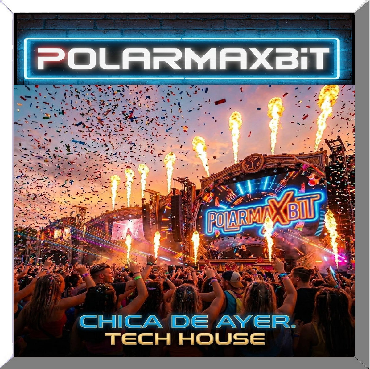 POLARMAXBIT - CHICA DE AYER EDM 132 bpm 2026) demo | Polarmaxbit
