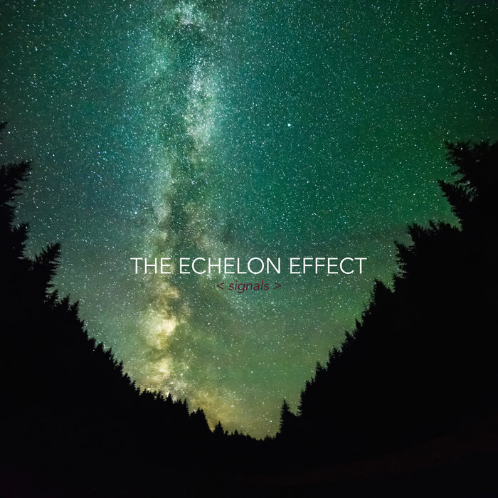 Signals | The Echelon Effect
