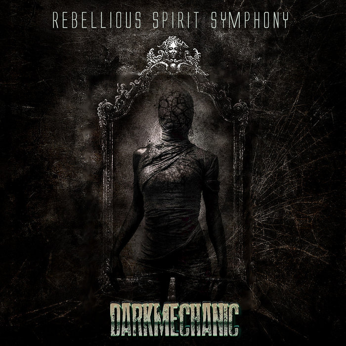 Rebellious Spirit Symphony | DARKMECHANIC | Dark the Keeper