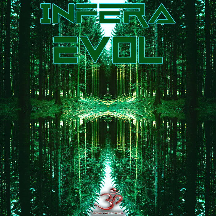 Infera - Evol (goaep540 - Goa Records) | Goa Records