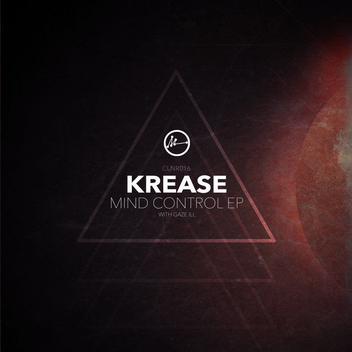 Mind Control EP | Krease | Cue Line Records
