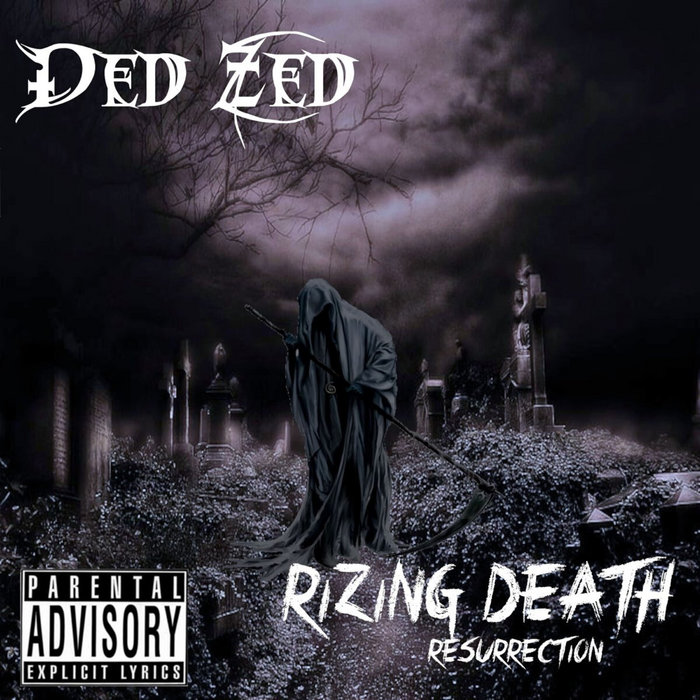 Rizing Death Resurrected | Ded Zed