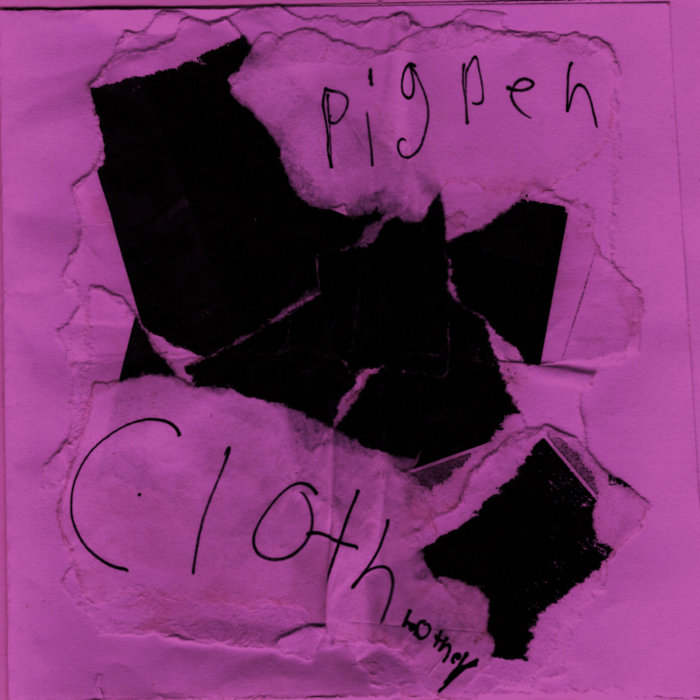 Cloth Mother | PIGPEN