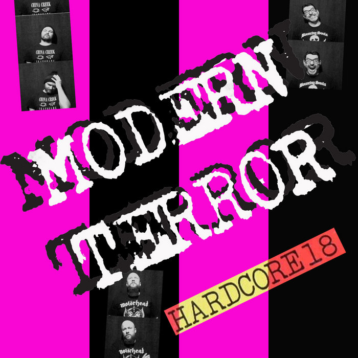 Hardcore '18 | Modern Terror