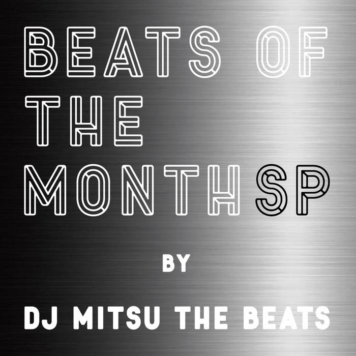 beats of the month special | dj mitsu the beats