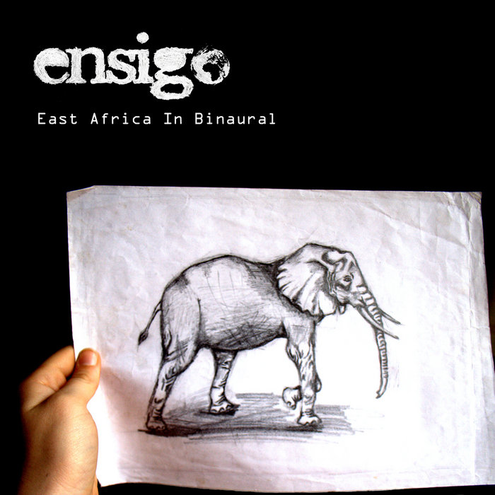 East Africa In Binaural | ensigo
