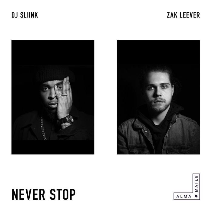 ALMA002: DJ Sliink, Zak Leever - Never Stop | DJ Sliink, Zak Leever ...