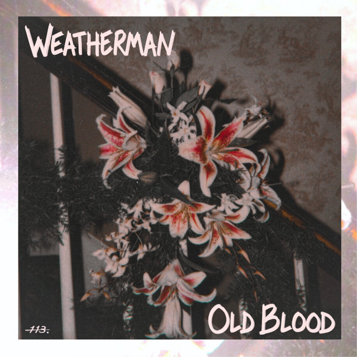 Old Blood | Weatherman