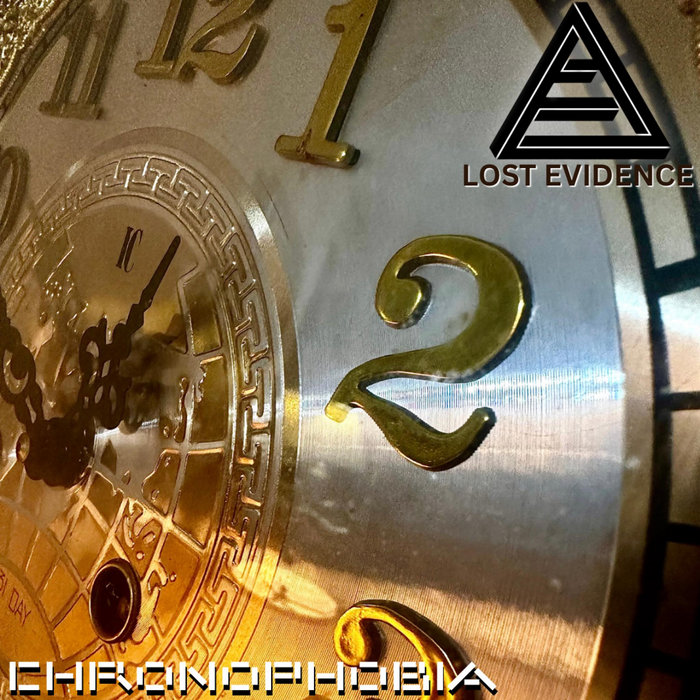 CHRONOPHOBIA | Lost Evidence