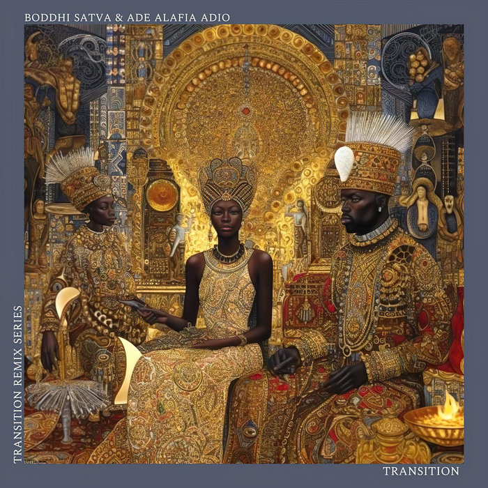 Transition (Ancestral Soul Mixes) | Boddhi Satva & Ade Alafia Adio ...
