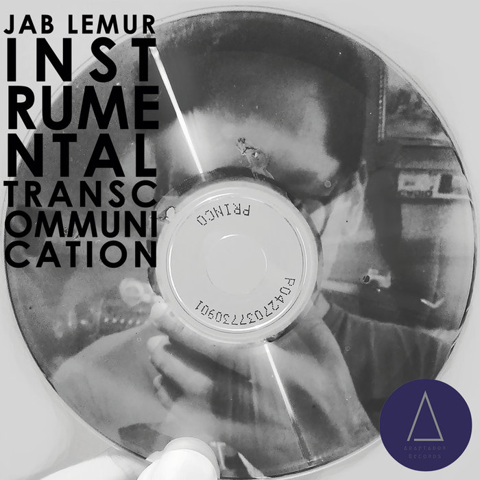 Instrumental Transcommunication | Jab Lemur