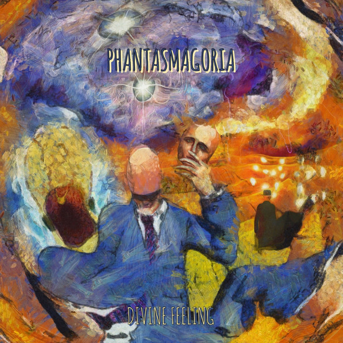 Phantasmagoria | DIVINE FEELING