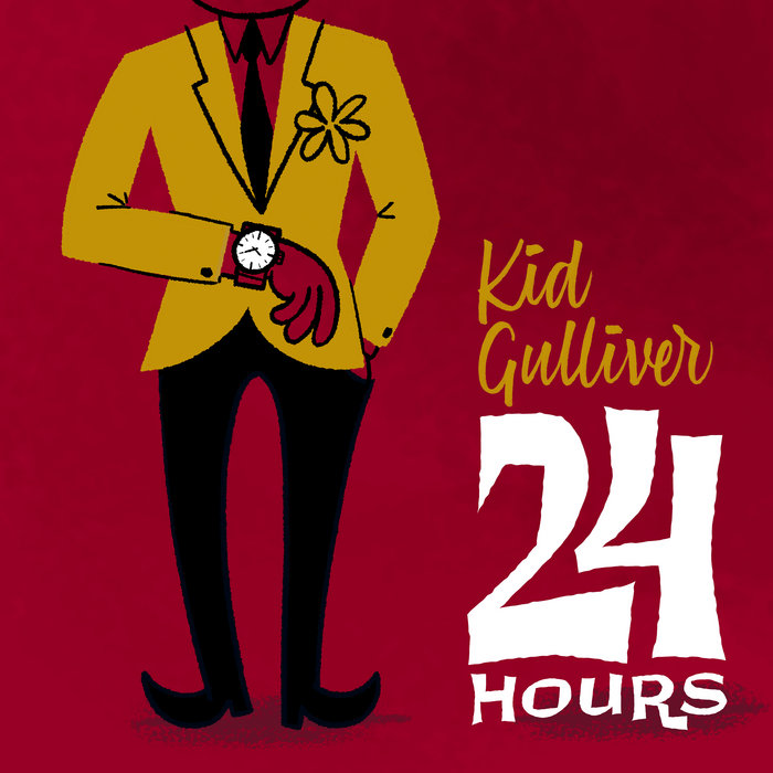 24 Hours | Kid Gulliver