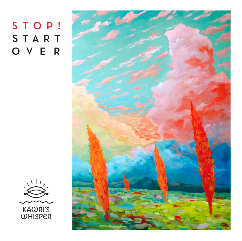 Stop! Start Over | Kawri's Whisper