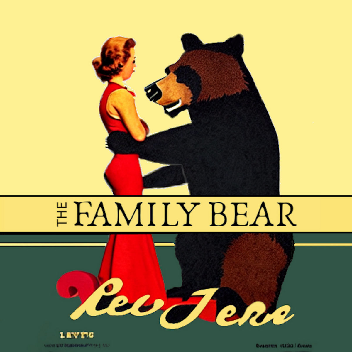 Reu Jere | The Family Bear
