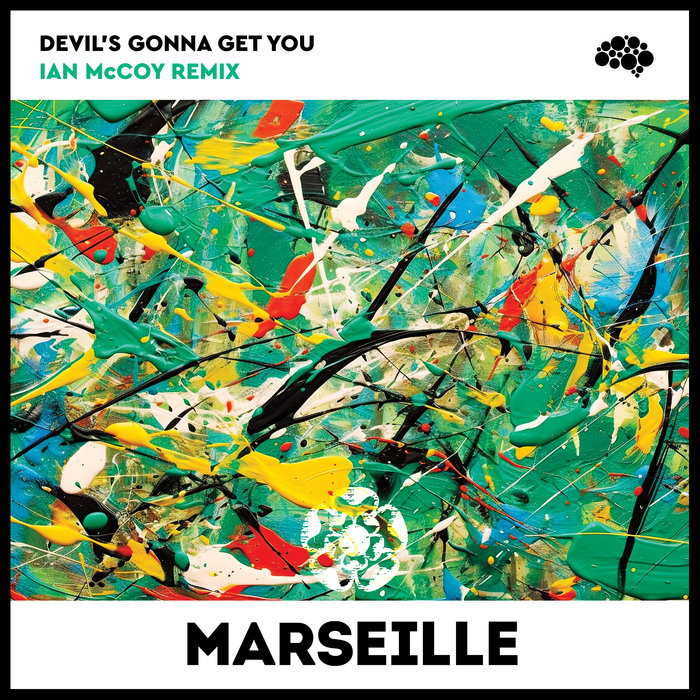 Devil's Gonna Get You (Ian McCoy Remix) | Marseille