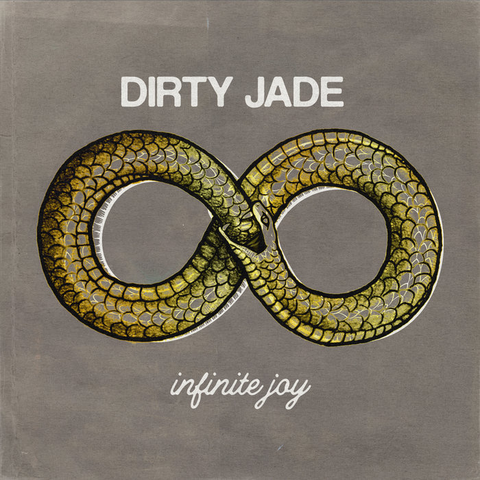 Infinite Joy | Dirty Jade
