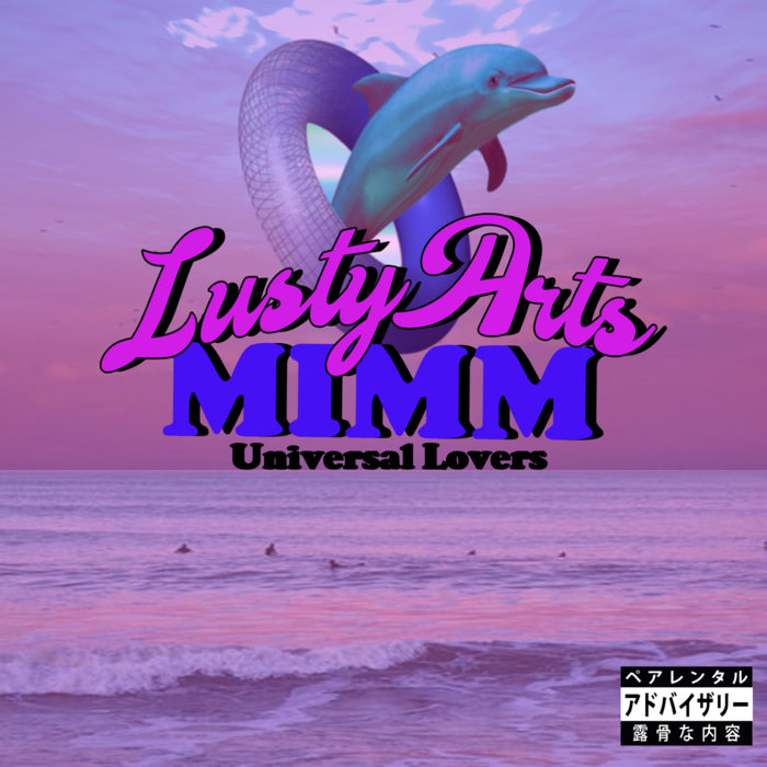 Lusty Arts x Mimm - Universal Lovers | Mimm