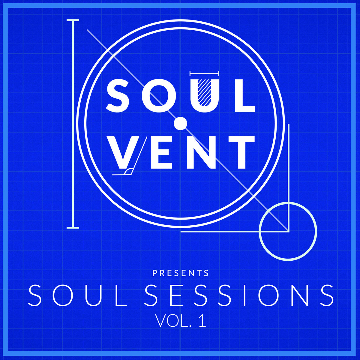 Soul Sessions Vol. 1 | Various Artists | Soulvent Records