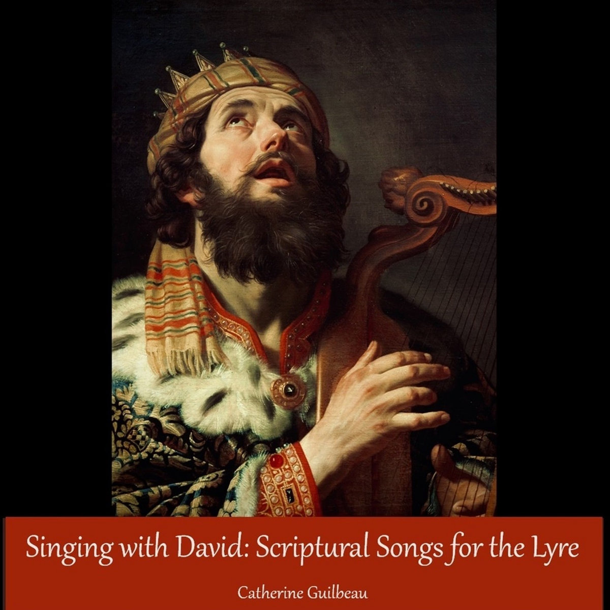 Singing with David: Scriptural Songs for the Lyre | Enfolded Heart ...