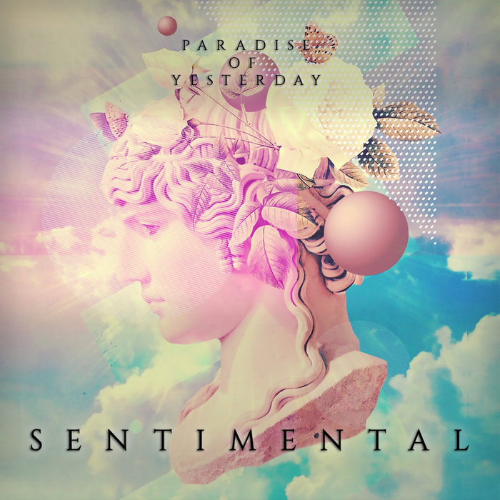 Sentimental | Paradise Of Yesterday
