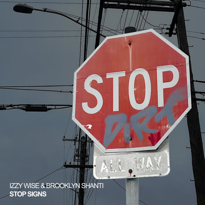 Stop Signs | Izzy Wise & Brooklyn Shanti | Someplace Called Brooklyn