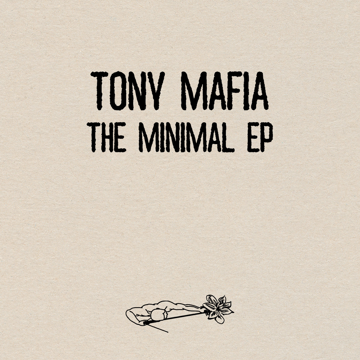 Tony Mafia - The Minimal EP | Tony Mafia | Secret Weapon Records