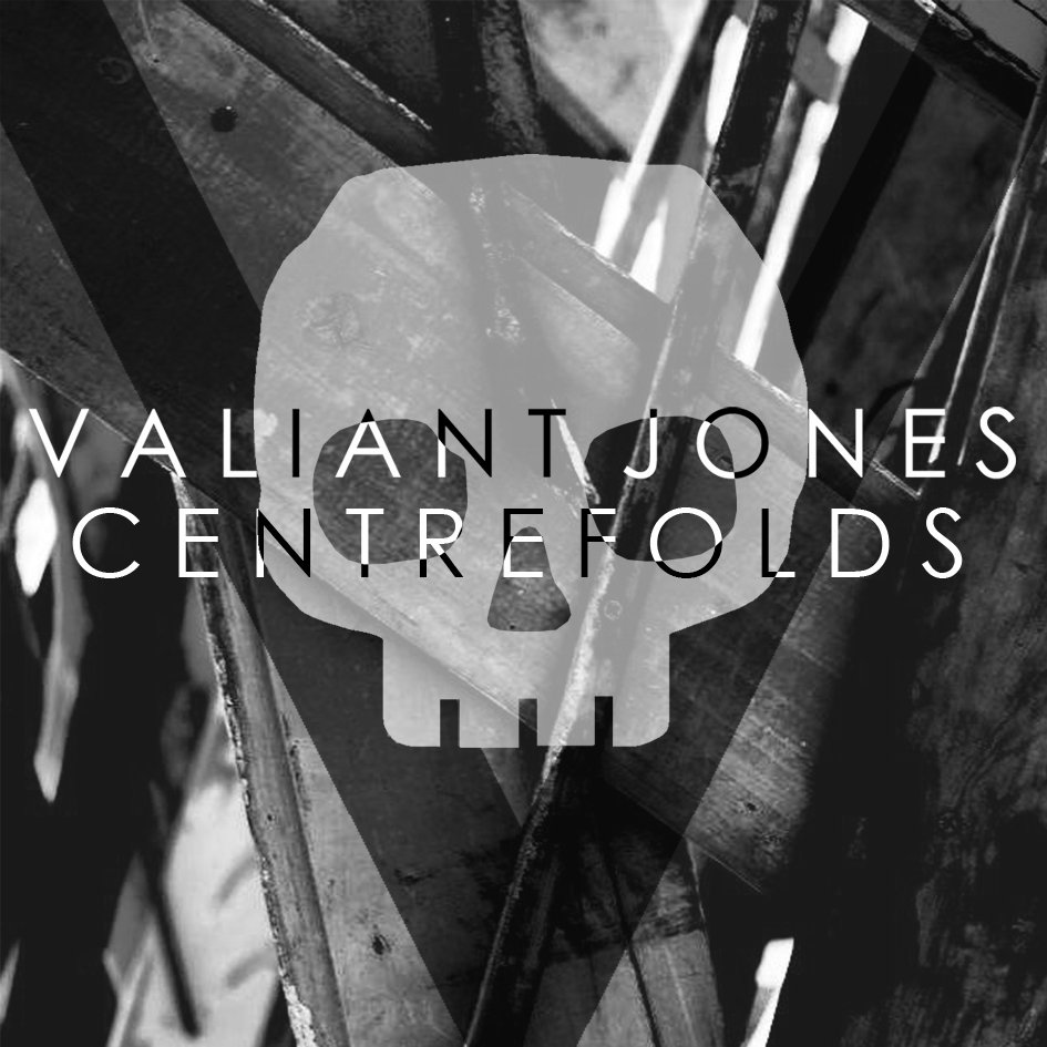 Centrefolds *Single* | Valiant Jones