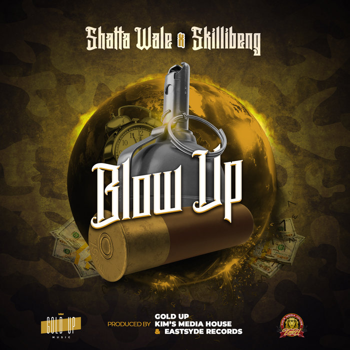 Gold Up, Shatta Wale & Skillibeng - Blow Up | Gold Up