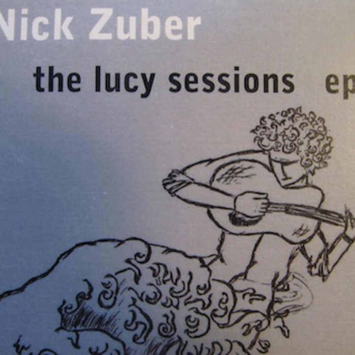 The Lucy Sessions EP | Nick Zuber Band