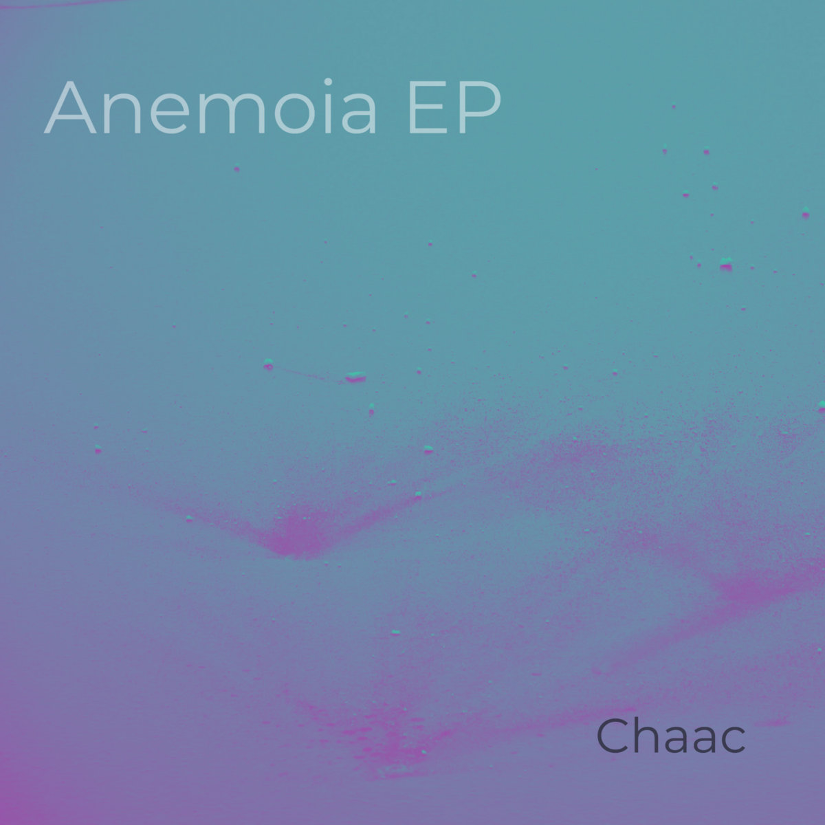 Anemoia EP | CHAAC