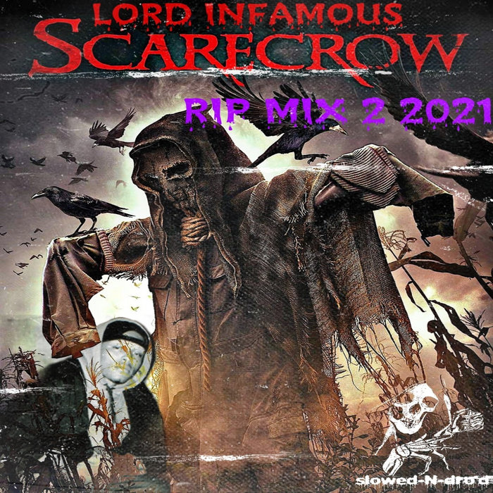 Lord Infamous RIP MIX 2 2021 | slowed-N-dro'd
