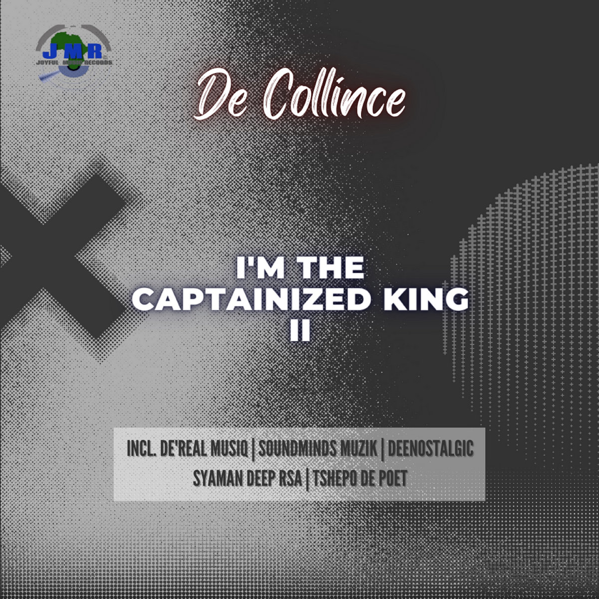 I'm The Captainized King II | De Collince | Joyful Music Records (Pty) Ltd