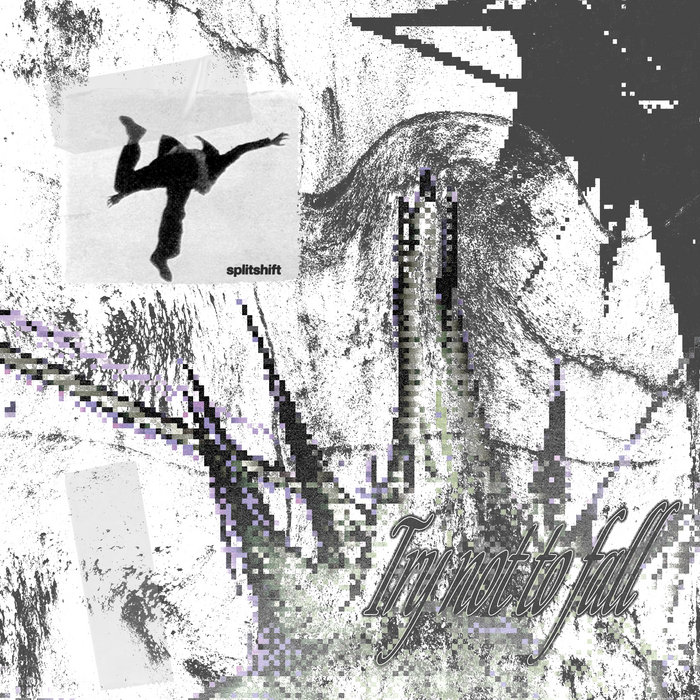 Try not to fall | Splitshift | Your Approval Isn't Needed