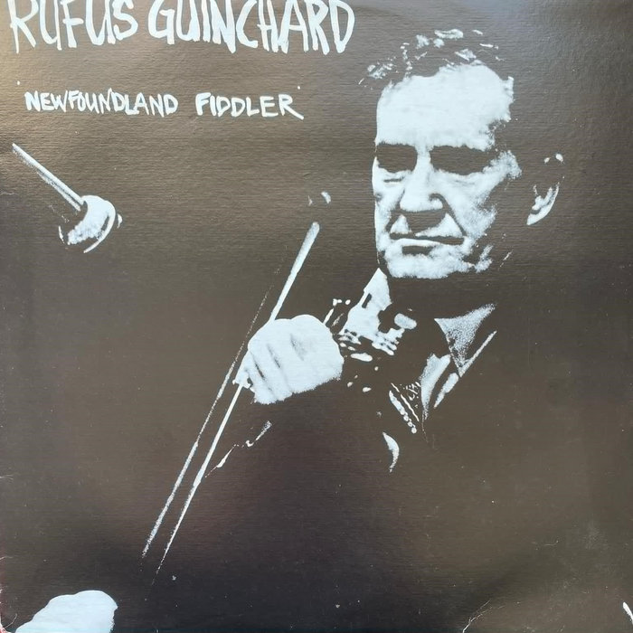 Rufus Guinchard - Newfoundland Fiddler | Rufus Guinchard | Kelly Russell