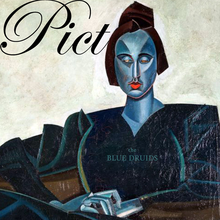 Pict [21 minutes] | The Blue Druids | LESLIE MEDFORD