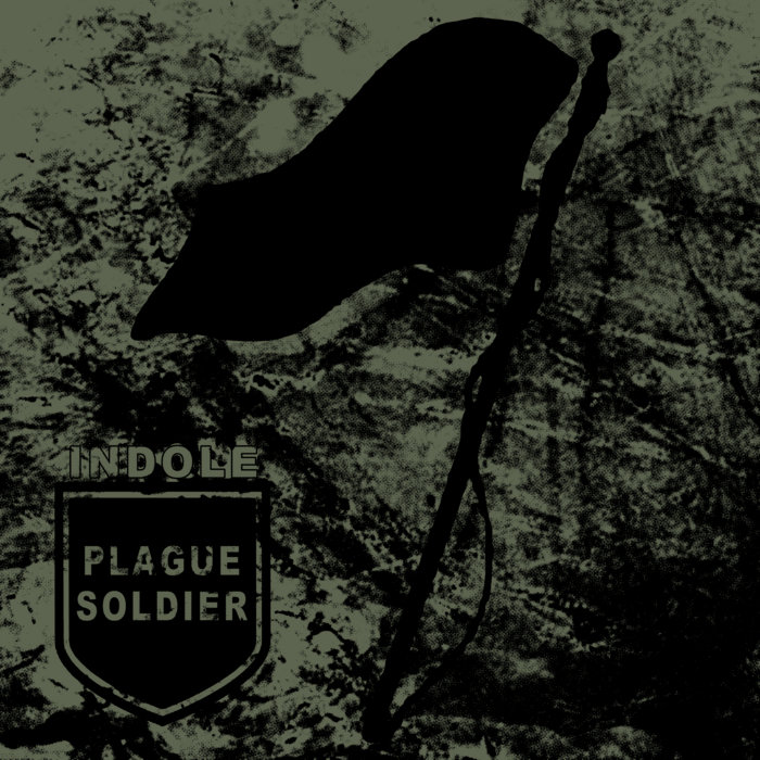 Plague Soldier | INDOLE