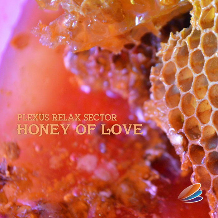 Honey Of Love Plexus Relax Sector Plexus Music