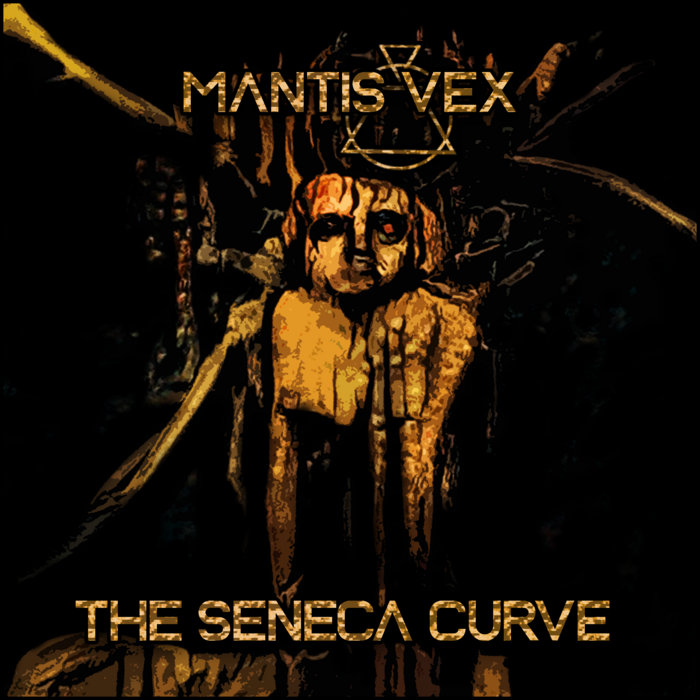 The Seneca Curve | Mantis Vex