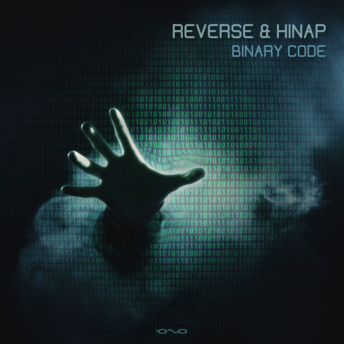 Binary Code | Reverse & Hinap | IONO MUSIC
