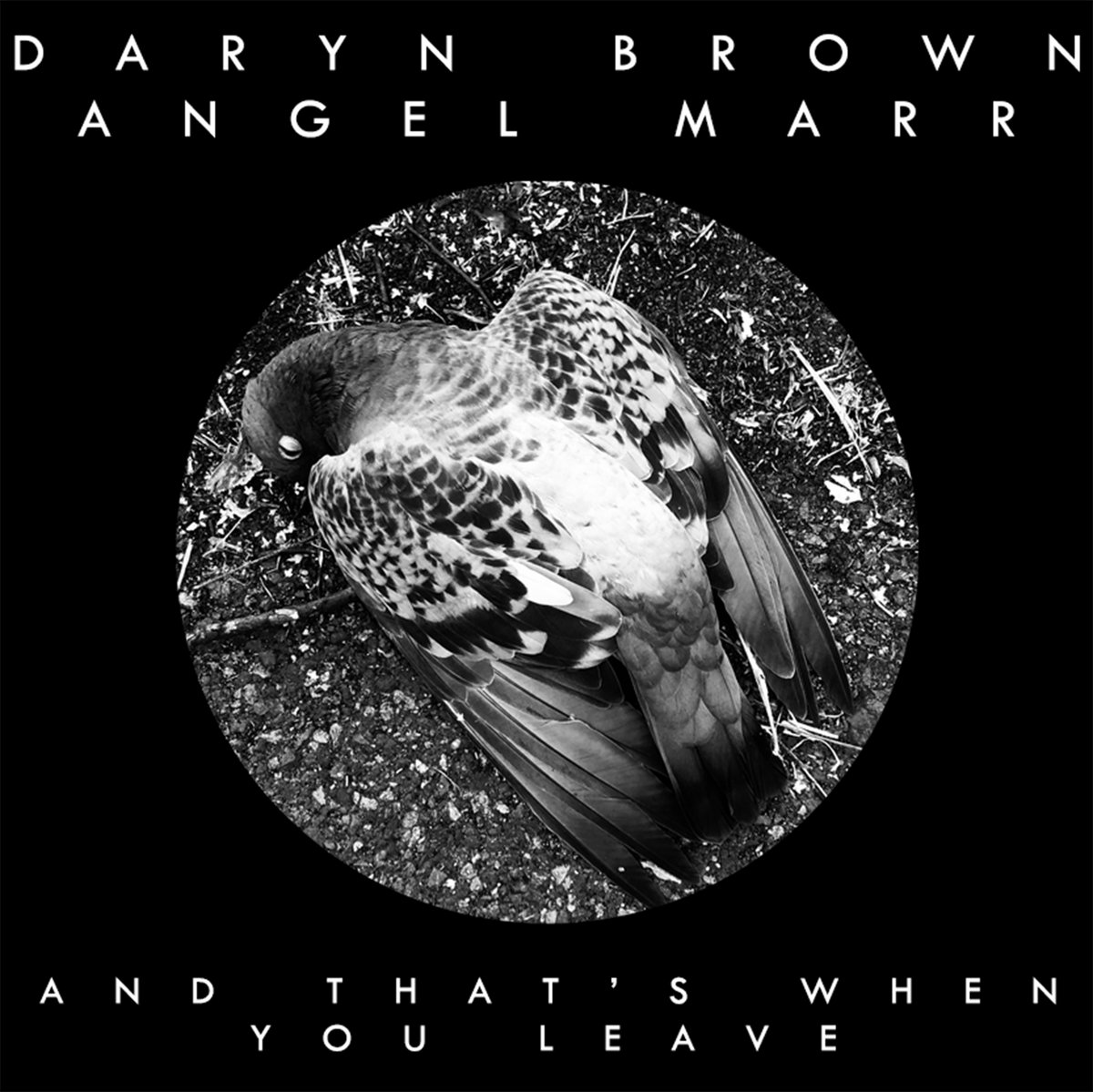 And That's When You Leave | Daryn Brown and Angel Marr | Daryn Brown