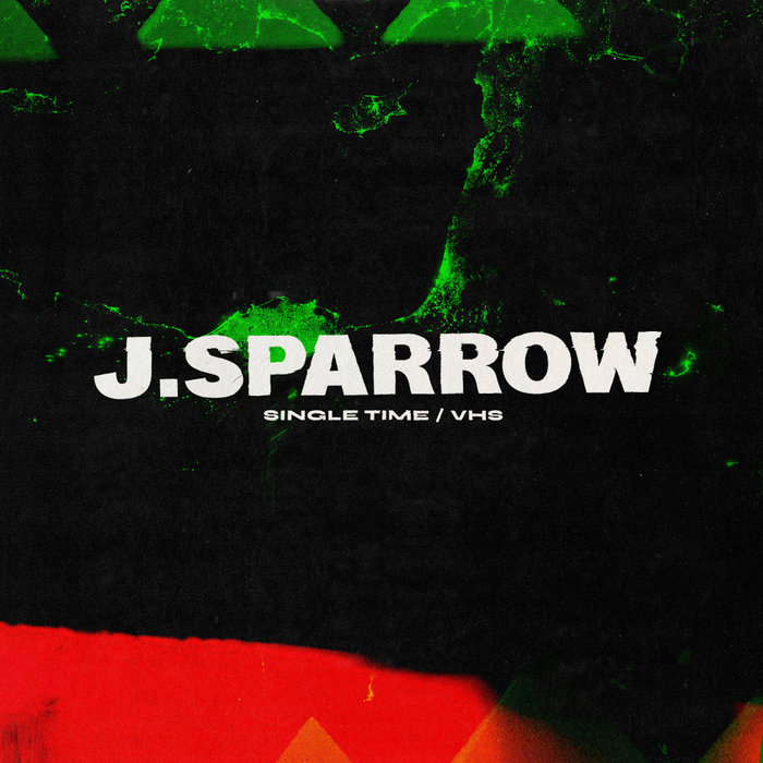J. Sparrow - Single Time / VHS | J. Sparrow | J.Sparrow