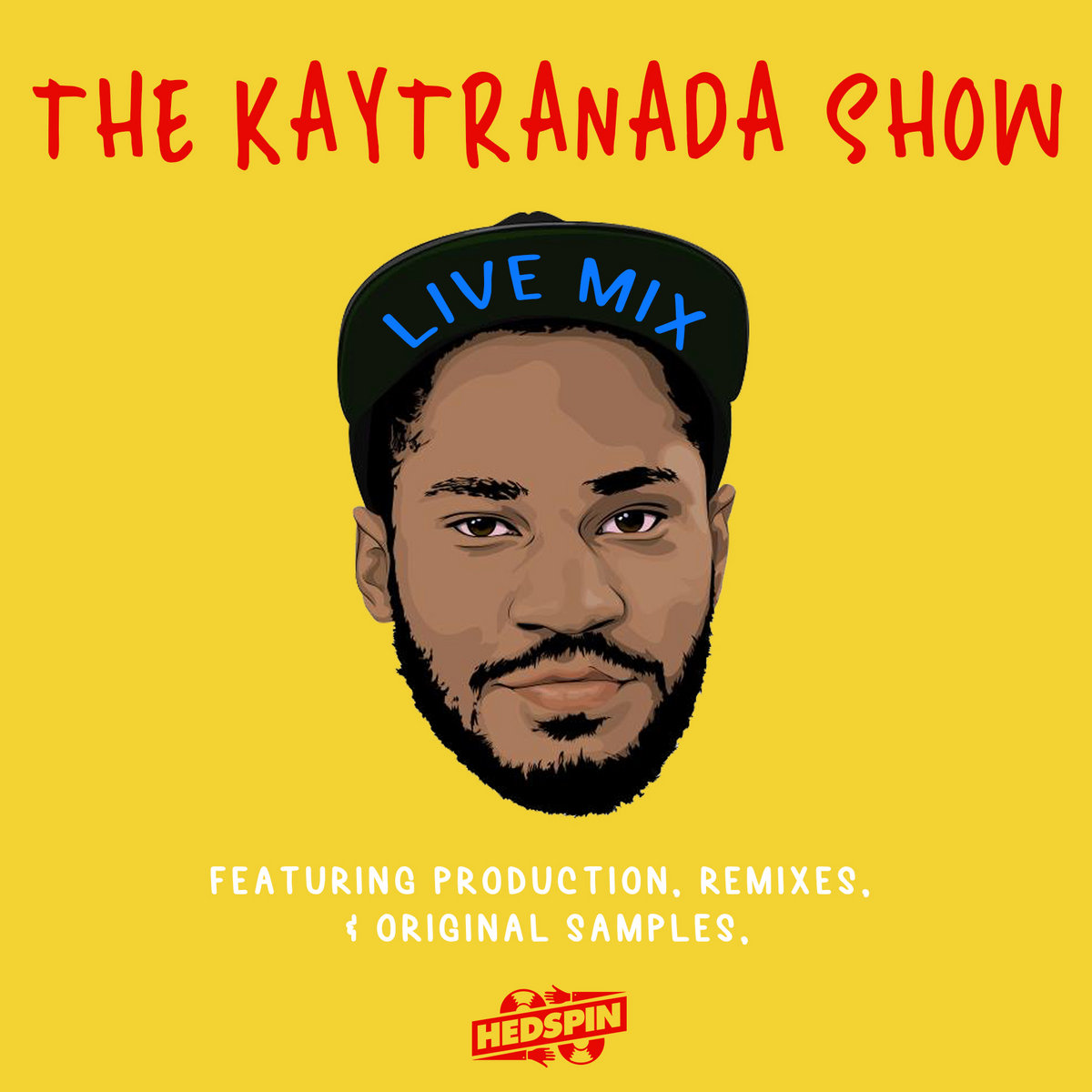 Dj Hedspin Presents: The Kaytranada Show (Live Mix) | Hedspin x ...