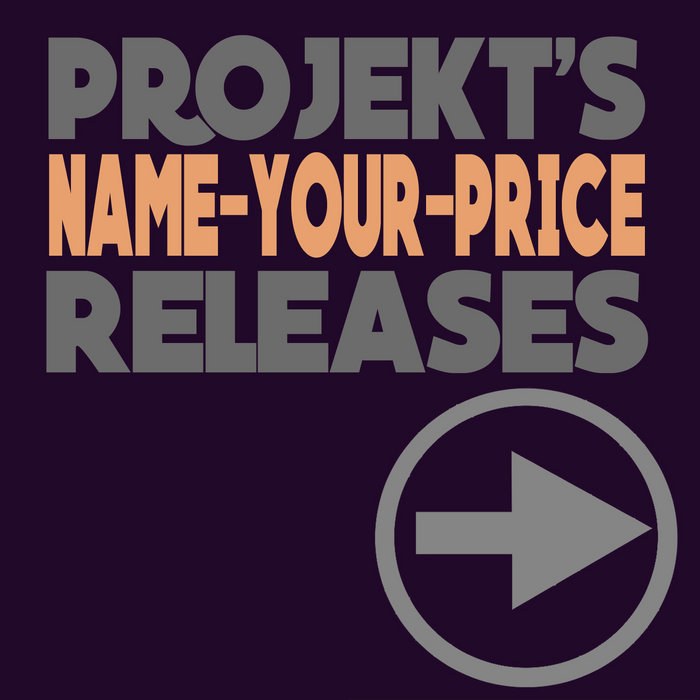 name-your-price | FREE! | Projekt Records