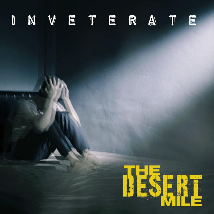 Inveterate | The Desert Mile