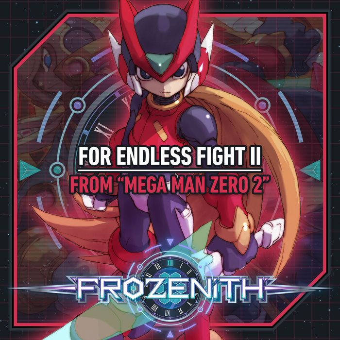 For Endless Fight II (from "Mega Man Zero 2") | EXTENDED | Frozenith