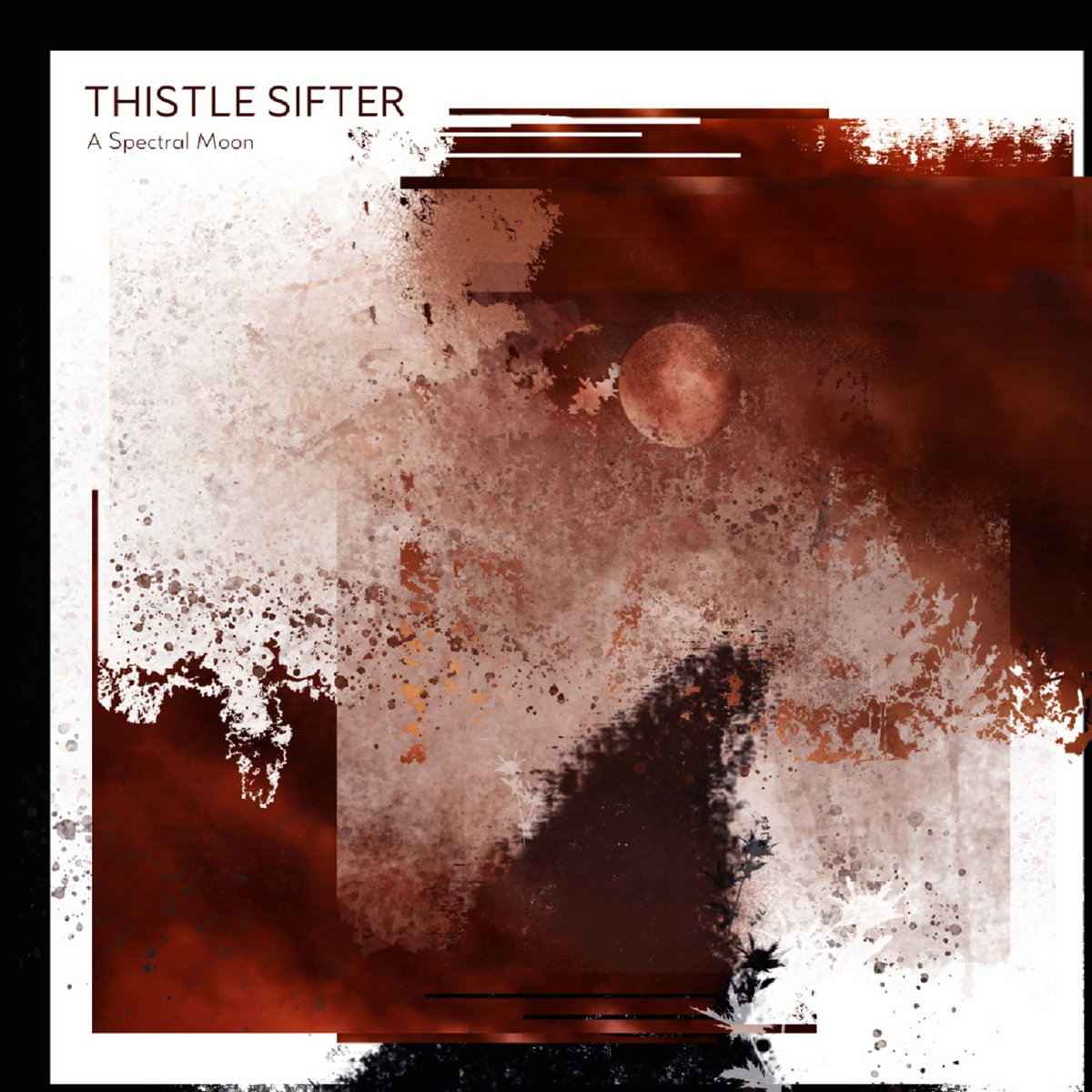 A Spectral Moon | Thistle Sifter