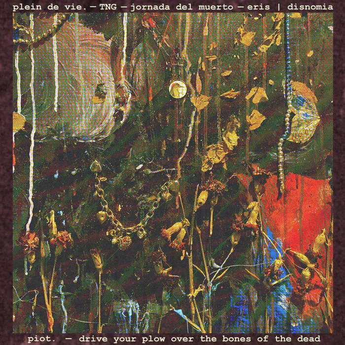 6-way split: eris i disnomia / piot. / drive your plow over the bones ...